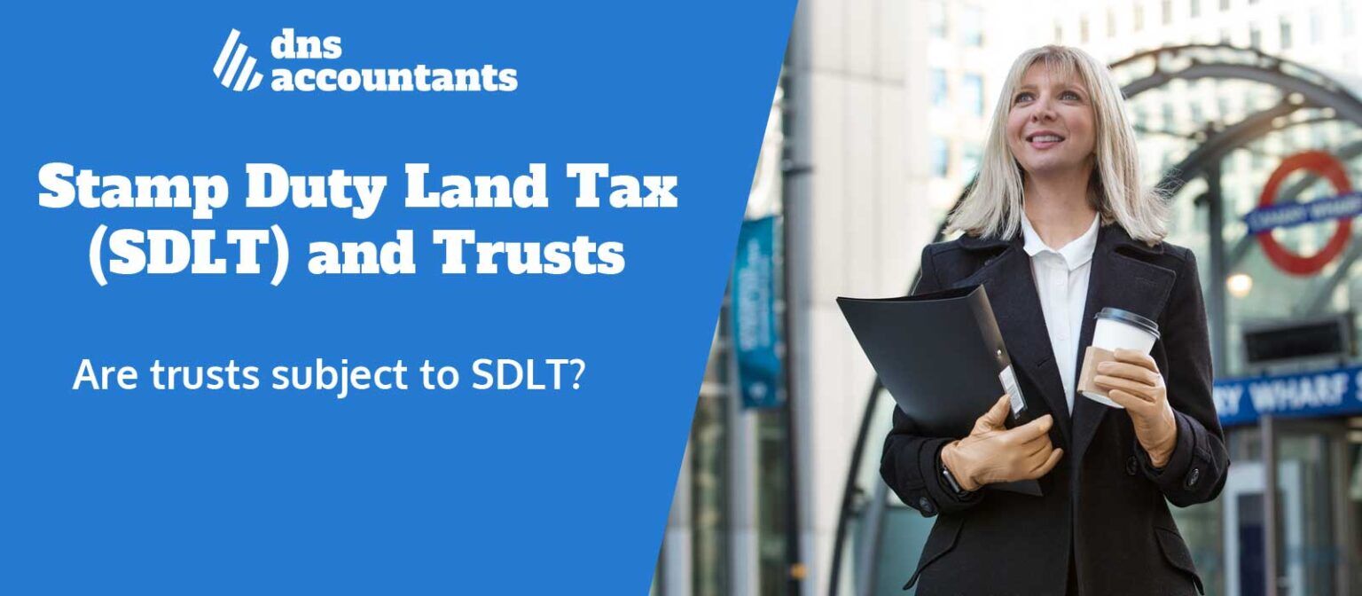 Stamp Duty Land Tax and Trusts | Trusts and SDLT